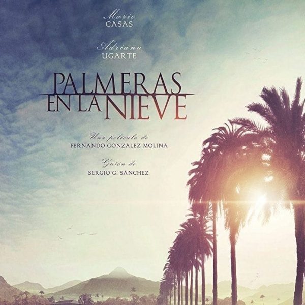 Palmeras en la Nieve (2015) - FAMES